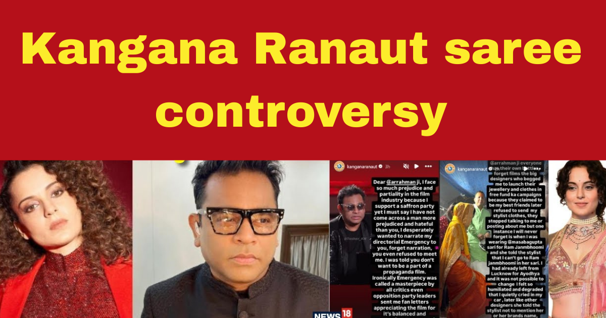 Kangana Ranaut saree controversy: Kangana Ranaut Opens Up on Saree ...